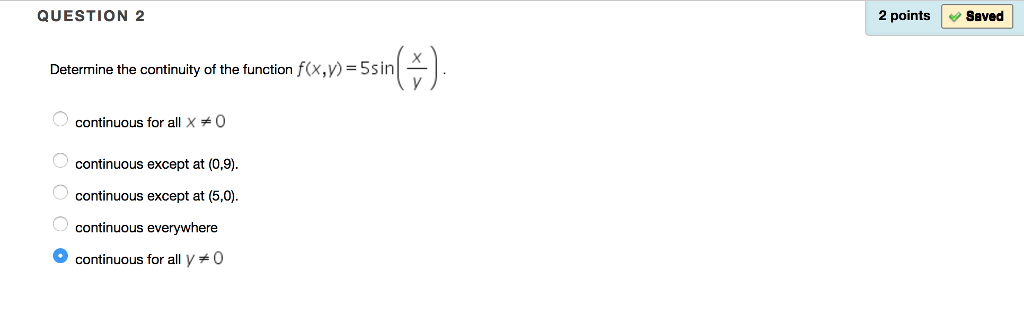 Solved Determine the continuity of the function f(x, y) = | Chegg.com