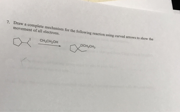 Solved Draw a complete mechanism for the following reaction | Chegg.com