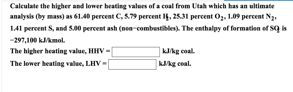 Solved Calculate the higher and lower heating values of a | Chegg.com