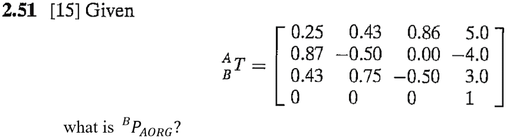 Solved 2.51 [15] Given 0.25 0.43 0.86 5.0 0.87 -0.50 0.004.0 | Chegg.com