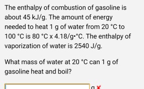 Solved The enthalpy of combustion of gasoline is about 45 | Chegg.com