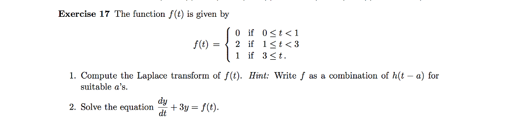 Solved The function f (t) is given by f (t) = {0 if 0 | Chegg.com