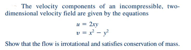 Solved The velocity components of an incompressible, | Chegg.com