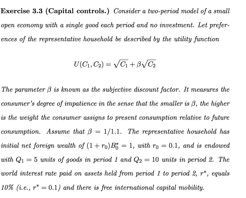 Exercise 3.3 (Capital controls.) Consider a | Chegg.com
