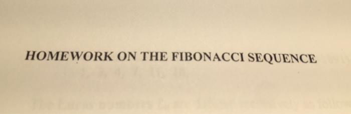 Solved HOMEWORK ON THE FIBONACCI SEQUENCE | Chegg.com