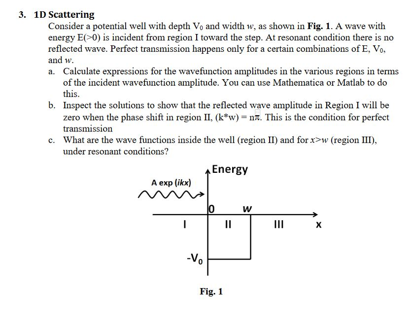 3. 1D Scattering Consider a potential well with depth | Chegg.com