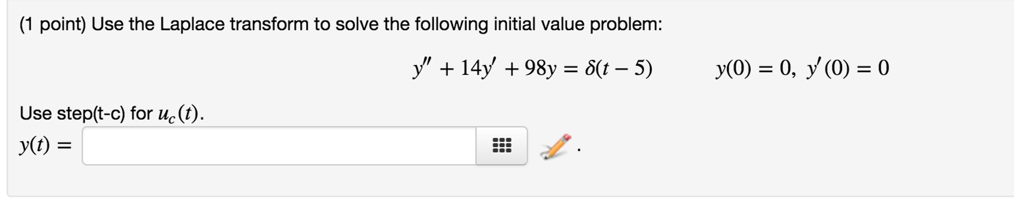 Solved Use the Laplace transform to solve the following | Chegg.com