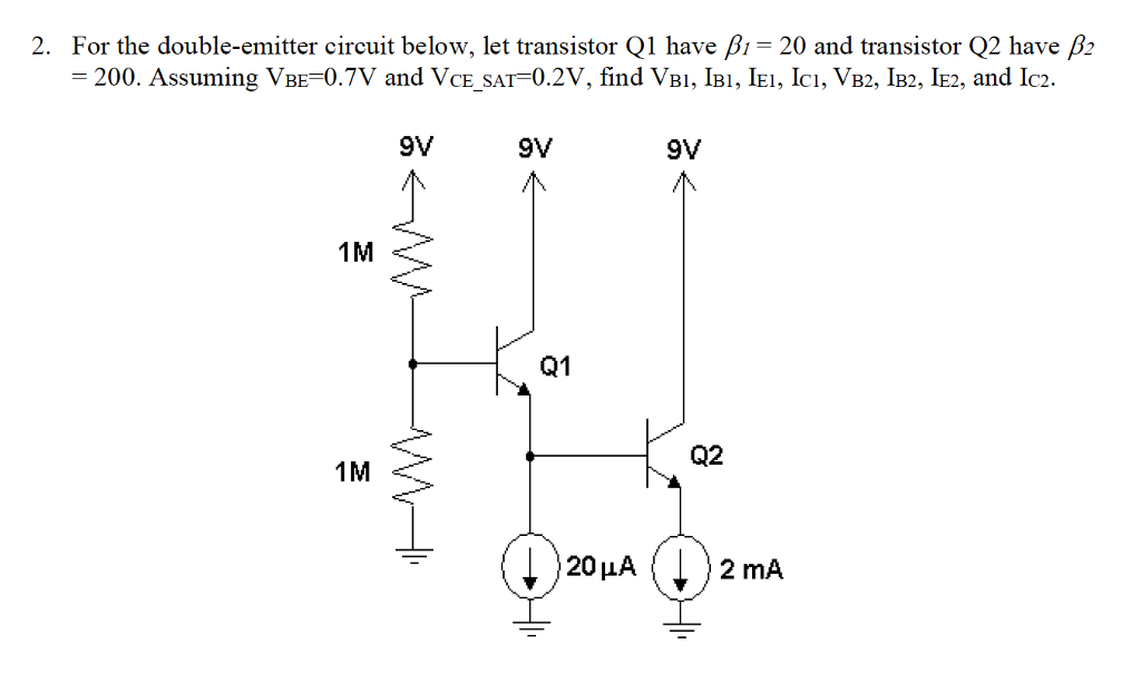 Solved For the double-emitter circuit below, let transistor | Chegg.com