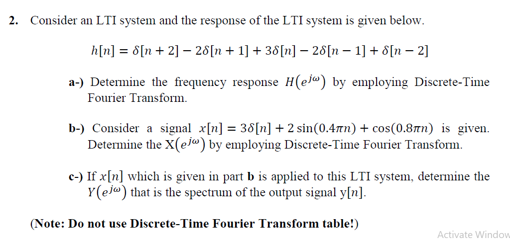 Solved 2. Consider an LTI system and the response of the LTI | Chegg.com