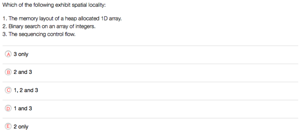 Solved Which of the following exhibit spatial locality: The | Chegg.com