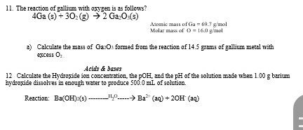 Solved 11 The reaction of gallium with oxygen is as follows? | Chegg.com