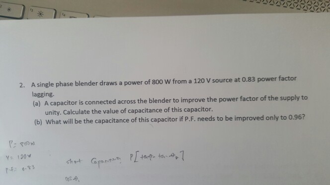 Solved ?????? A single phase blender draws a power of 800 W | Chegg.com