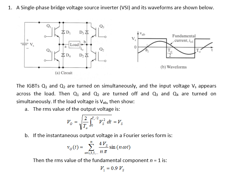 Solved 1. A Single-phase bridge voltage source inverter | Chegg.com