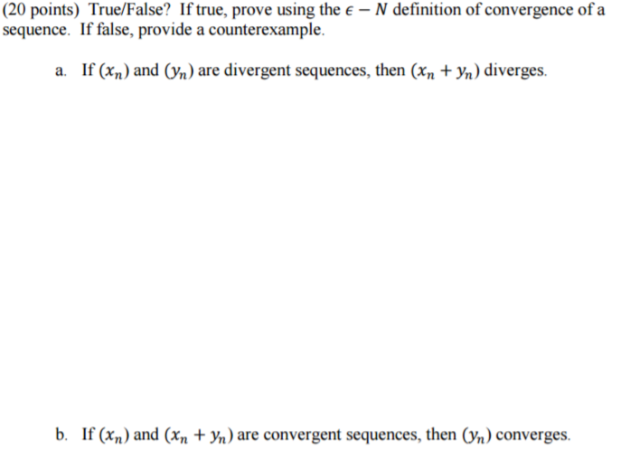 Solved True/False? If true, prove using the epsilon - N | Chegg.com