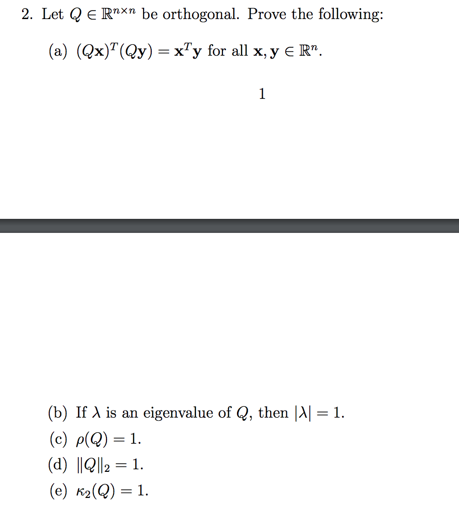 Solved 2. Let Q E Rnxn be orthogonal. Prove the following: | Chegg.com