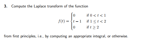 Solved 3. Compute the Laplace transform of the function f(t) | Chegg.com