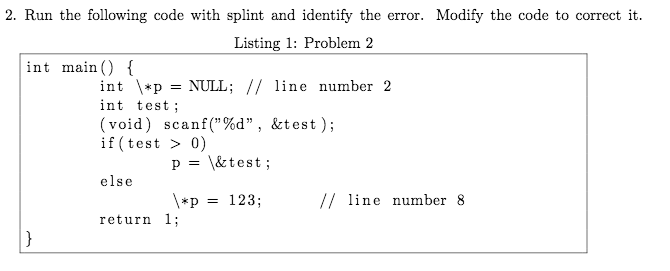 Solved 2. Run the following code with splint and identify | Chegg.com