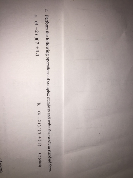 Solved Perform the following operations of complex numbers | Chegg.com