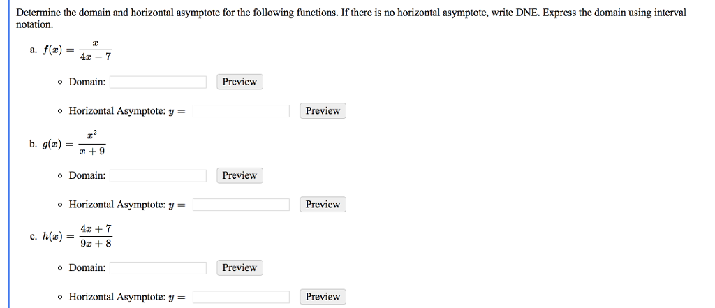 Solved Determine the domain and horizontal asymptote for the | Chegg.com