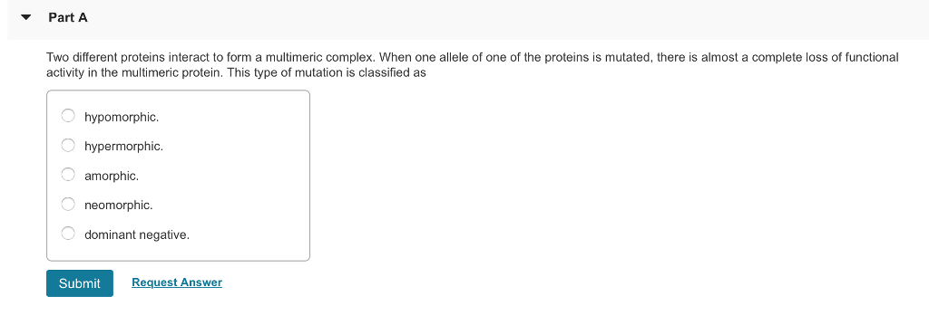 Solved Part A Two different proteins interact to form a | Chegg.com