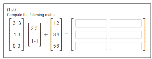 Solved Compute the following matrix. [3 -3 -1 3 0 0] [2 3 | Chegg.com