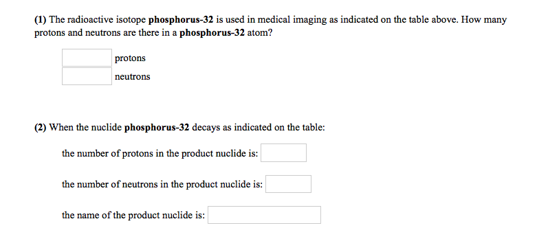 Solved The radioactive isotope phosphorus-32 is used in | Chegg.com