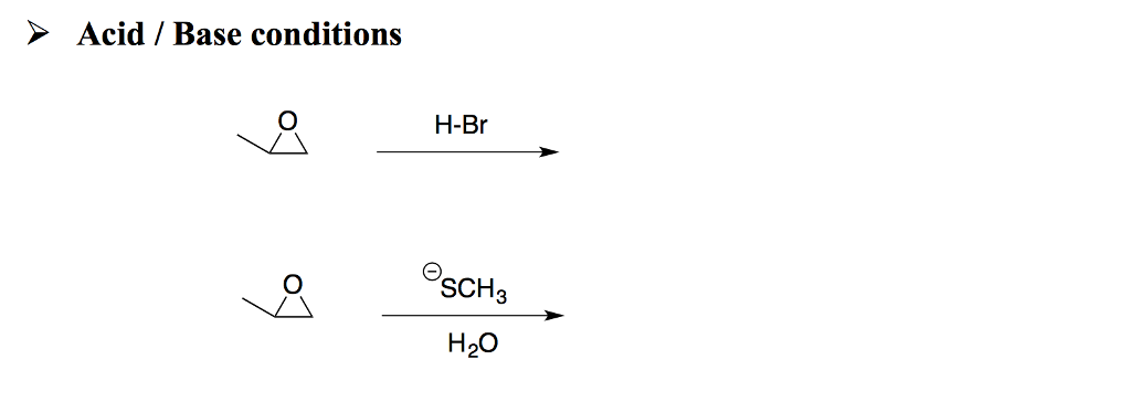 Solved >Acid / Base conditions H-Br 0) SCH3 H20 | Chegg.com