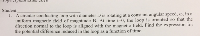 Solved A circular conducting loop with diameter D is | Chegg.com