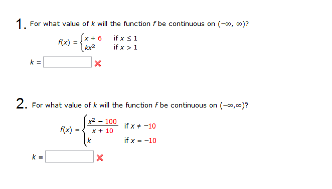 Solved For what value of k will the function f be continuous | Chegg.com