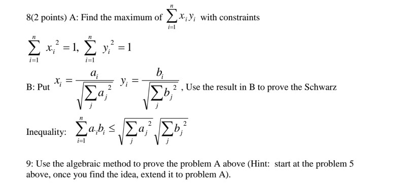 Solved 8(2 points) A: Find the maximum of xi yi with | Chegg.com