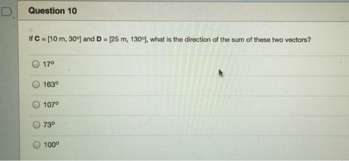 Solved If C = [10 m, 30 degree] and D = [25 m, 130 degree], | Chegg.com