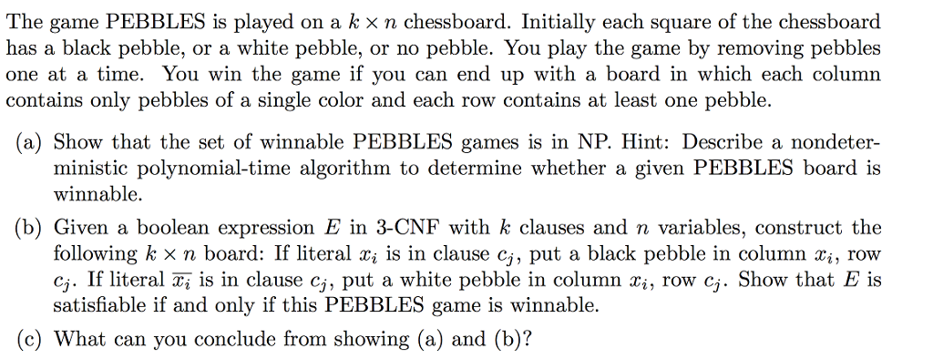 Solved The game PEBBLES is played on a k × n chessboard. | Chegg.com