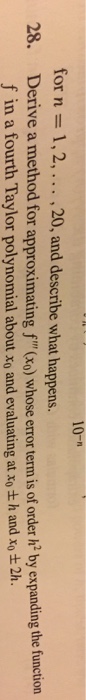 Solved Derive a method for approximating f tprime (x_0) | Chegg.com