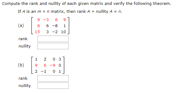 Solved Compute the rank and nullity of each given matrix and | Chegg.com