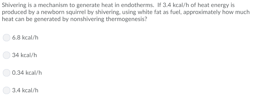 Solved Shivering is a mechanism to generate heat in | Chegg.com