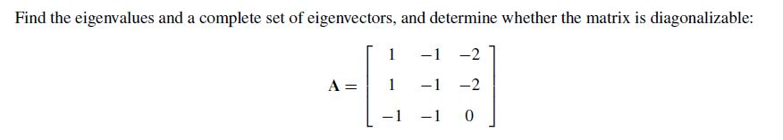 Solved Find the eigenvalues and a complete set of | Chegg.com