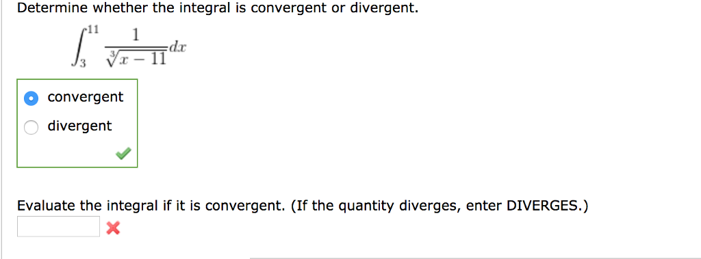 Solved Determine whether the integral is convergent or | Chegg.com