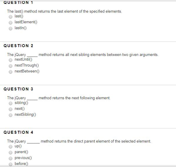 Solved QUESTION 1 The last) method returns the last element | Chegg.com