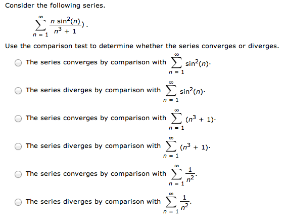 Solved Consider the following series. infinity n=1 n | Chegg.com