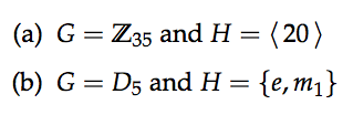Solved In each of the following cases, list the left cosets | Chegg.com