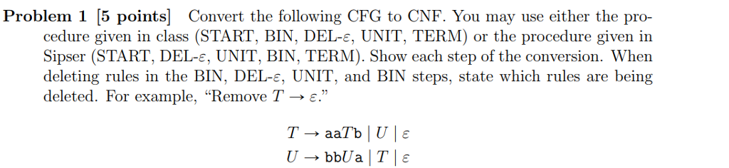 Solved Problem 1 [5 points Coert the following CFG to CNF. | Chegg.com