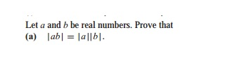 Solved Let a and b be real numbers. Prove that |ab| | Chegg.com