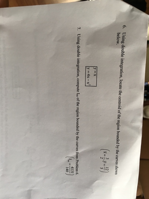 Solved Using double lintegration, locate the centroid of the | Chegg.com