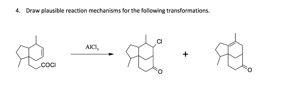 Solved Draw plausible reaction mechanisms for the following | Chegg.com