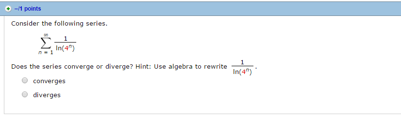 Solved Consider the following series. sigma^infinite_n=1 | Chegg.com