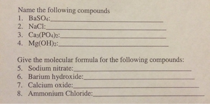 Solved Name the following compounds BaSO_4: NaCl: | Chegg.com