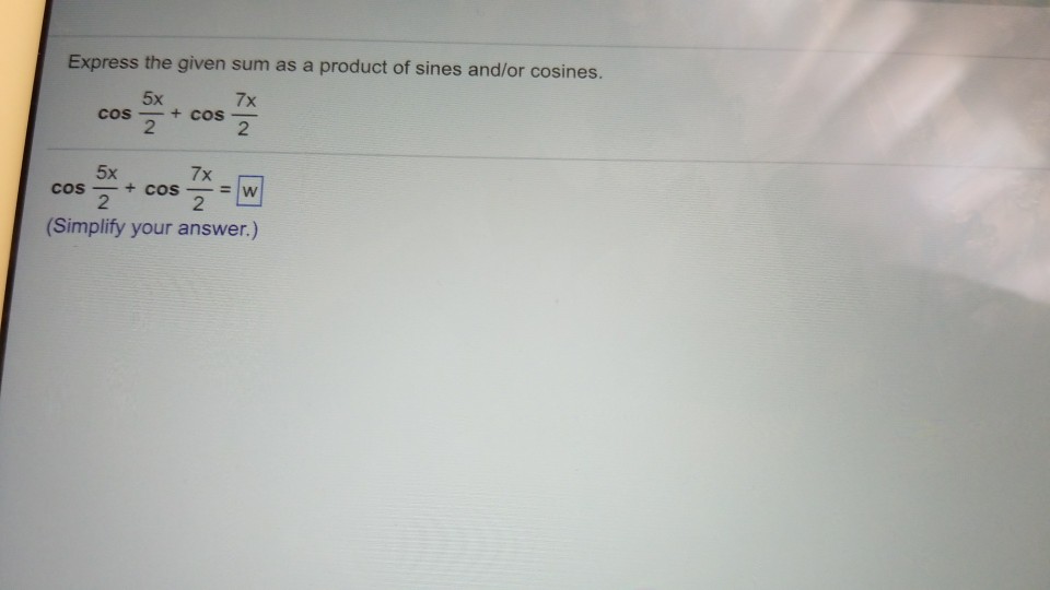 Solved Express the given sum as a product of sines and/or | Chegg.com