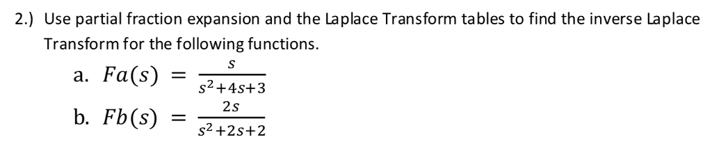 Solved 2.) Use partial fraction expansion and the Laplace | Chegg.com