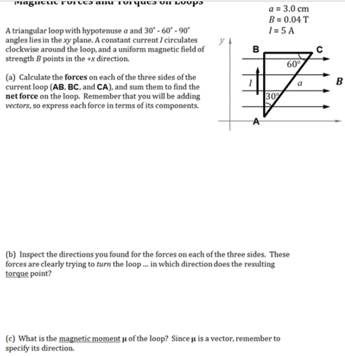 Solved A triangular loop with hypotenuse a and 30 degree - | Chegg.com