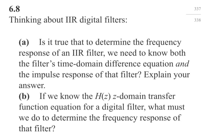 Solved Thinking about IIR digital filters: (a) Is it true | Chegg.com
